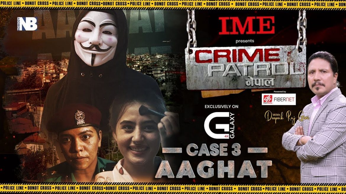 Crime Patrol Nepal – PrimeTime Nepal